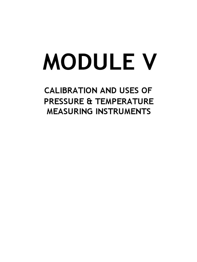 Module v. Calibration and Uses of Pressure & Temperature Measuring Instruments | PDF | Pressure ...