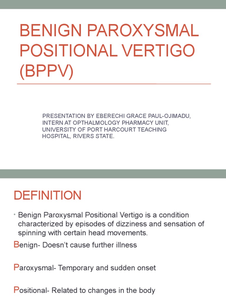 Presentation On BENIGN PAROXYSMAL POSITIONAL VERTIGO (BPPV) | PDF ...