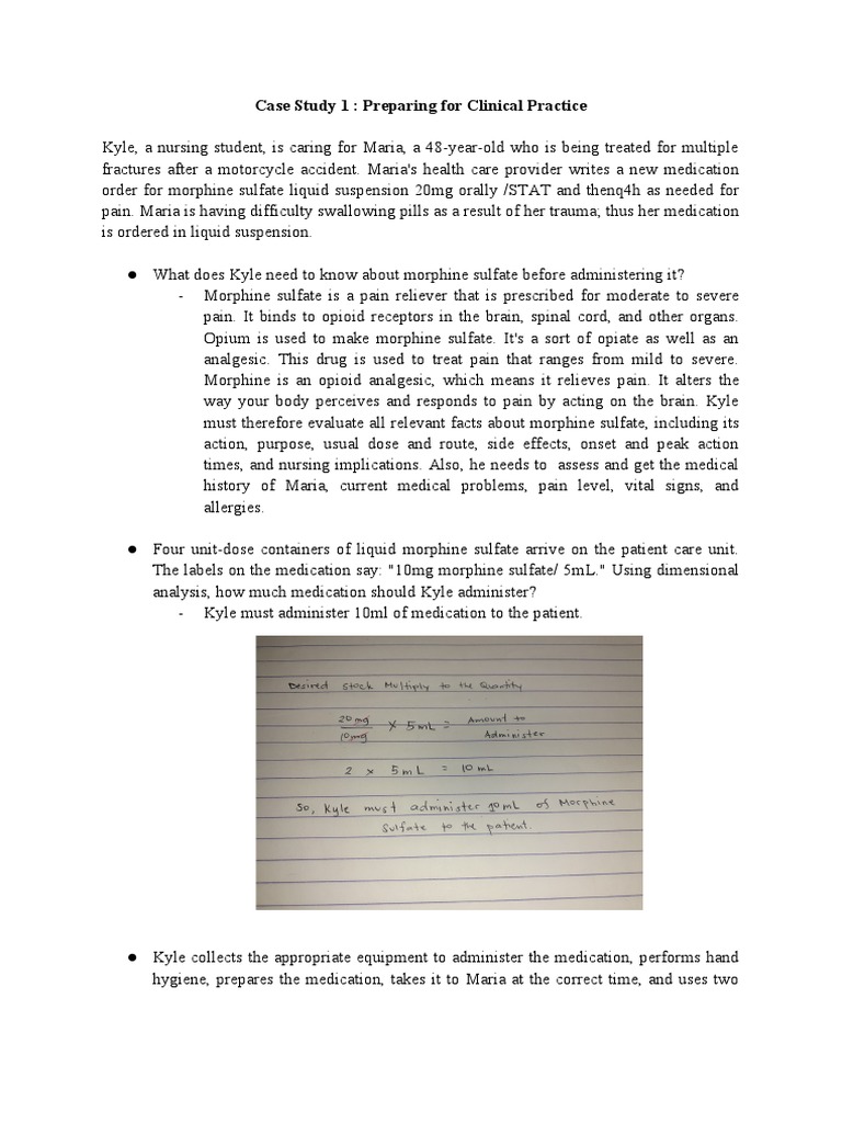 Case Study 1 - Preparing For Clinical Practice | PDF | Morphine | Analgesic