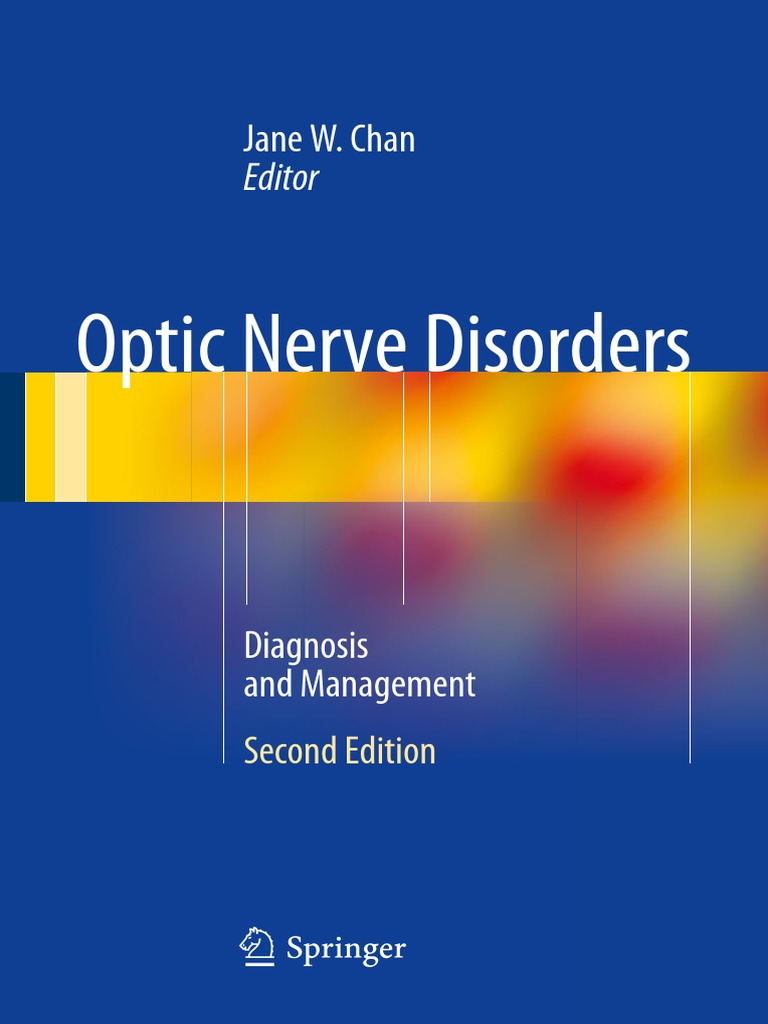 Jane W. Chan (Eds.) - Optic Nerve Disorders - Diagnosis and Management ...
