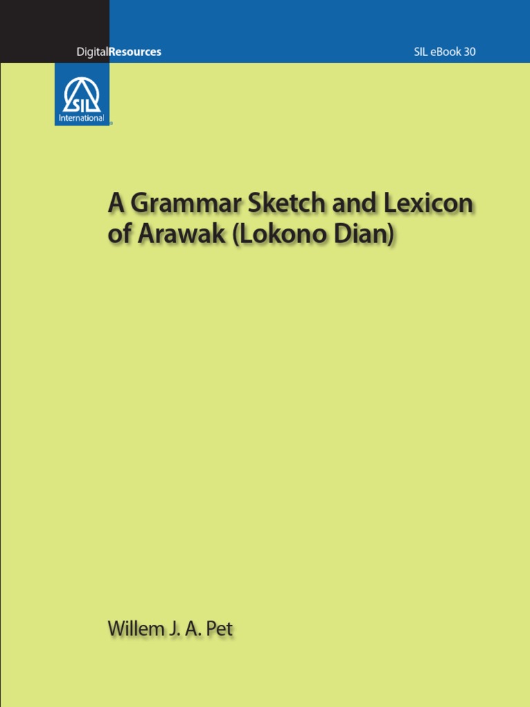 Pub A Grammar Sketch and Lexicon of Arawak Lokono Dian | PDF | Word | Noun