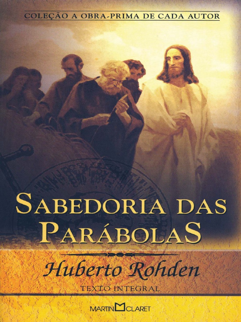 Resumo Sabedoria Das Parabolas Volume 171 Huberto Rohden | PDF ...