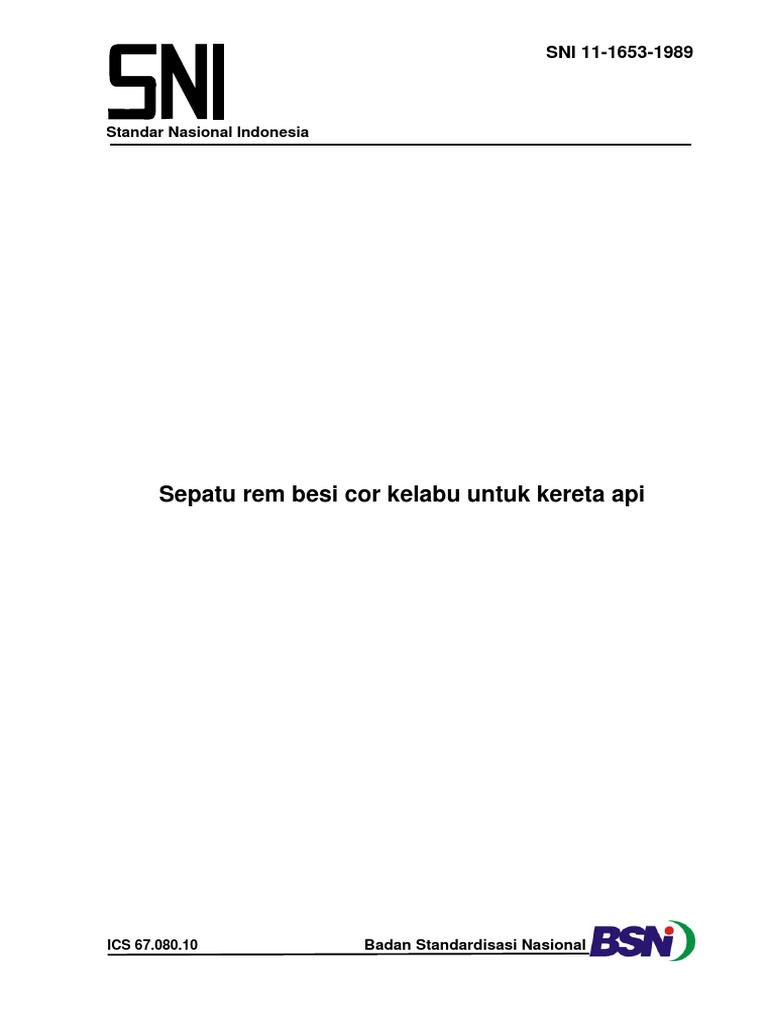 SNI 11-1653-1989 (Sepatu Rem Besi Cor Kelabu Untuk Kereta API) | PDF | Teknologi & Rekayasa