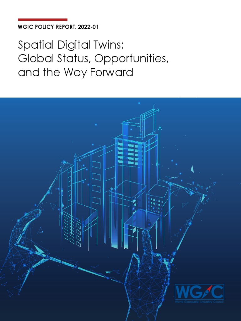 Spatial Digital Twins: 2022 Global Report | PDF | Building Information ...