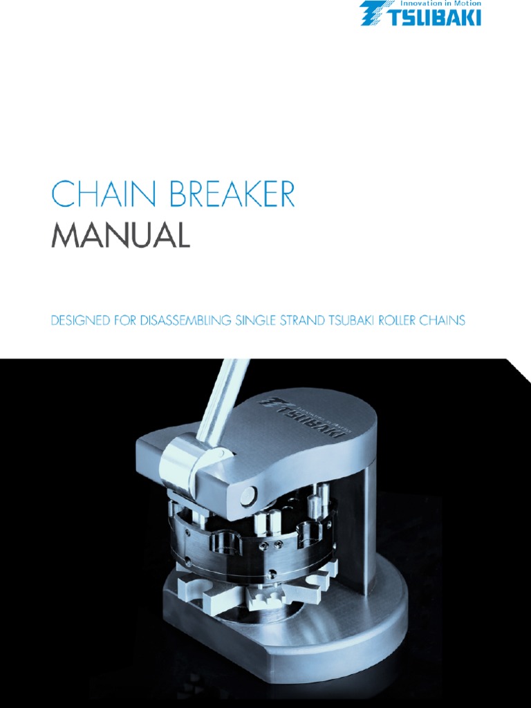 Tsubaki Chainbreaker Manual 2017 | PDF