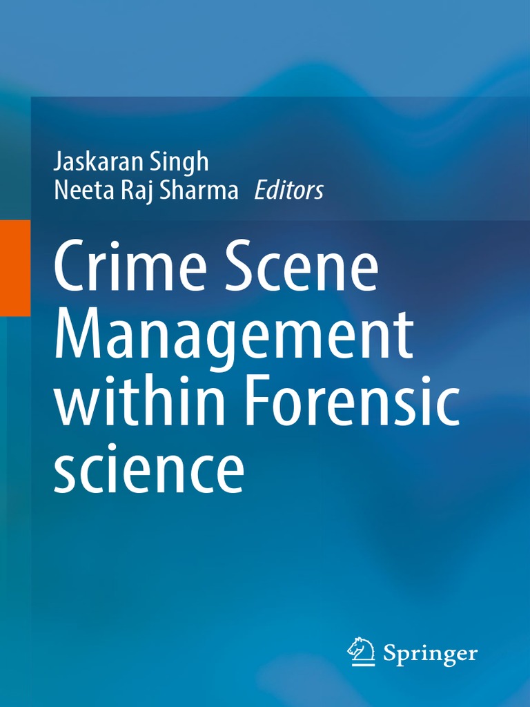 Crime Scene Management Within Forensic Science | PDF | Crime Scene ...