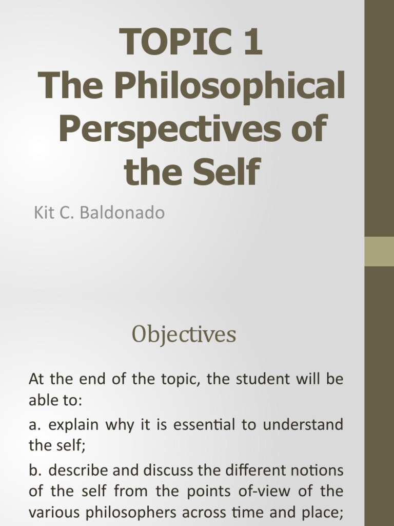 TOPIC 1-Philosophical Perspective | PDF | Philosophy Of Self | Existence