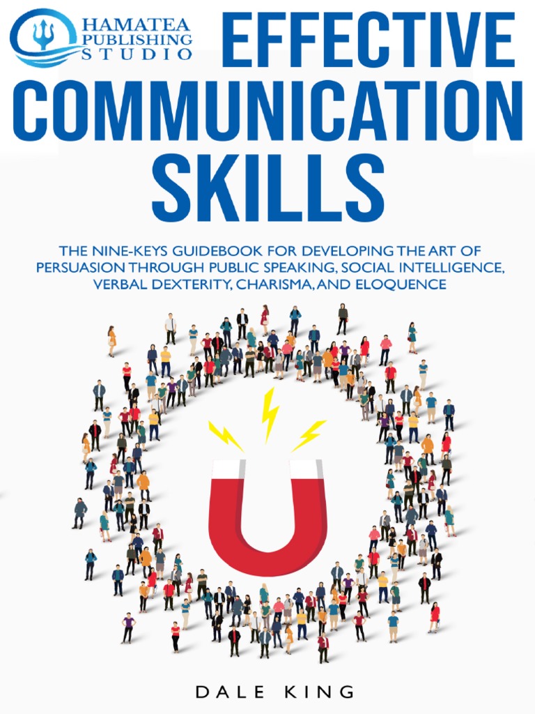 Effective Communication Skills The Nine Keys Guidebook Art of ...