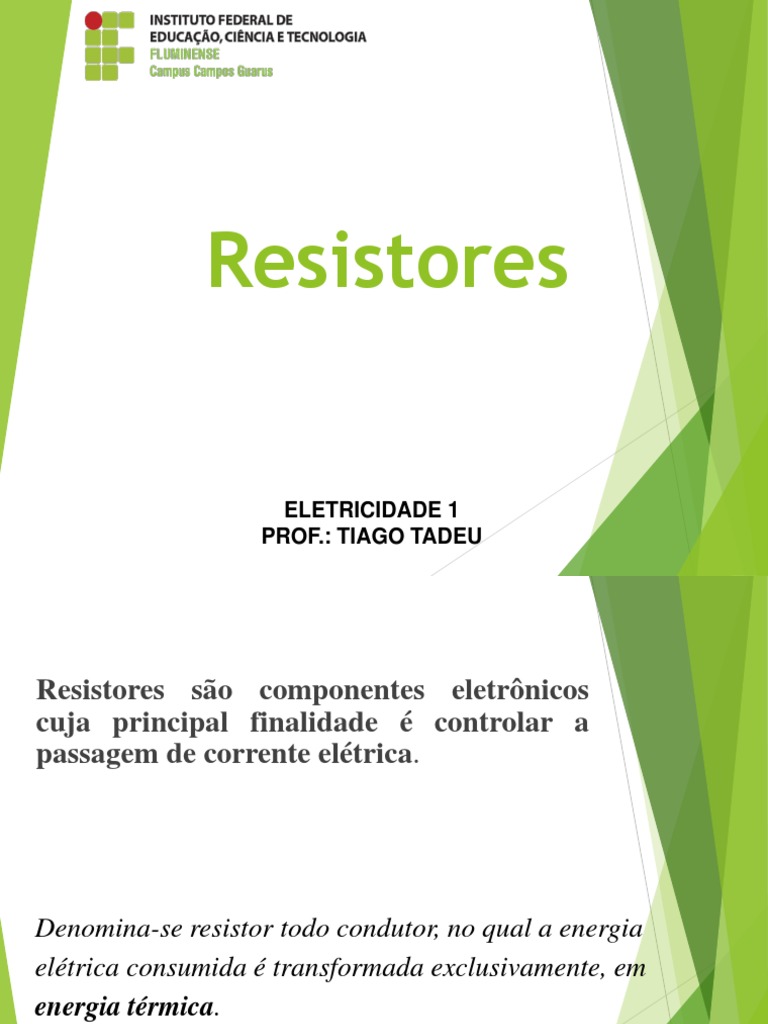 Eletricidade 1 - Resistores | PDF | Resistor | Resistência elétrica e condutividade