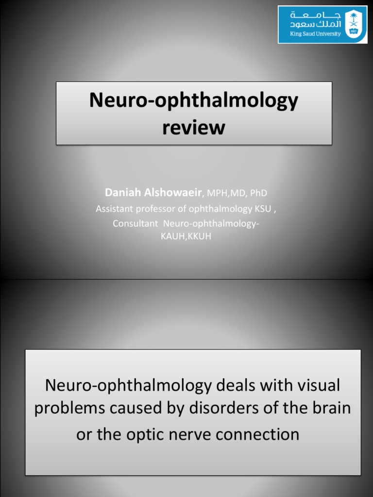 Neuro-Ophthalmology Review Authr Daniah Alshowaeir | PDF | Causes Of ...
