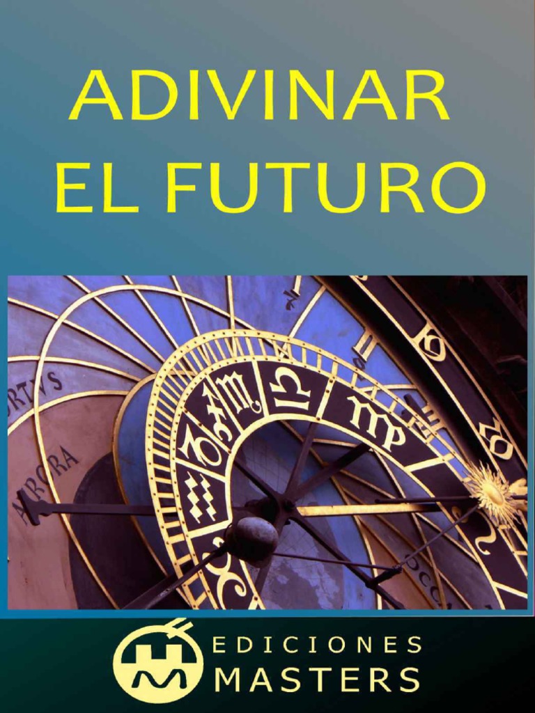 Adolfo Pérez Agustí - Adivinar El Futuro | PDF