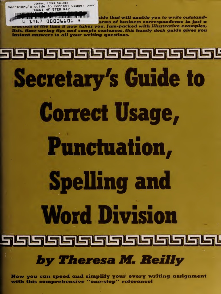 Secretarys Guide To Correct Usage, Punctuation, Spelling, and Word Division (Theresa M. Reilly ...
