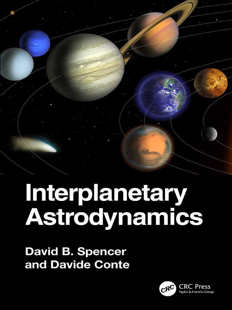 Spencer D. Interplanetary Astrodynamics 2023 | PDF | Orbit | Heliocentrism
