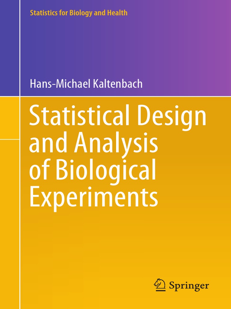 Statistical Design and Analysis of Biological Experiments | PDF ...