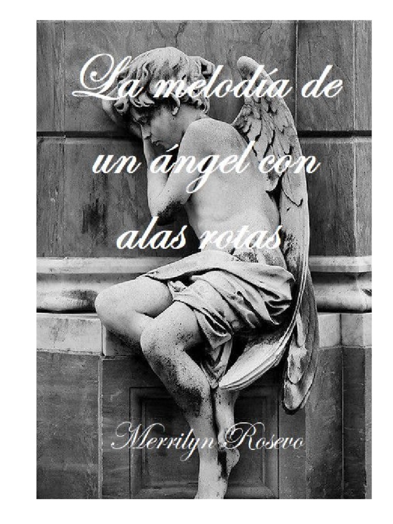 La Melodía de Un Ángel Con Alas Rotas | PDF