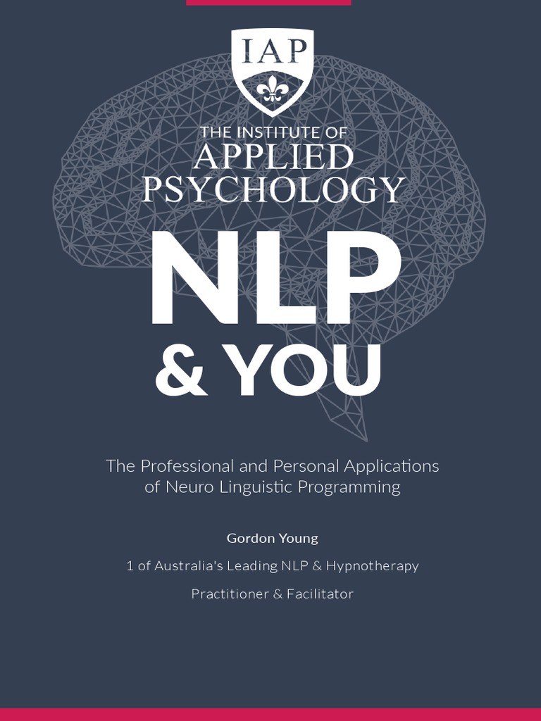 NLP & You Ebook Gordon Young IAP Copyright March 2020 | PDF | Neuro Linguistic Programming ...