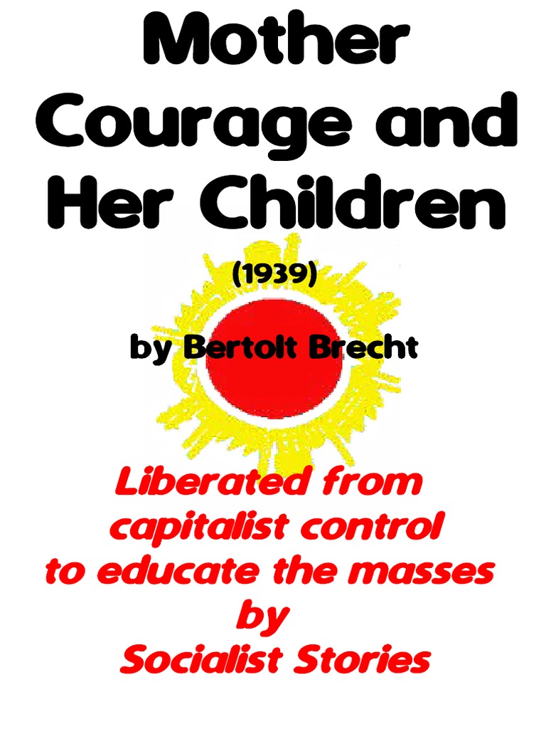 Mother Courage and Her Children Bertolt Brecht | PDF