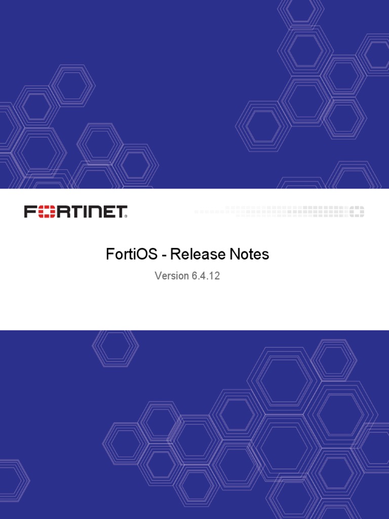 Fortios v6.4.12 Release Notes | PDF | Computers