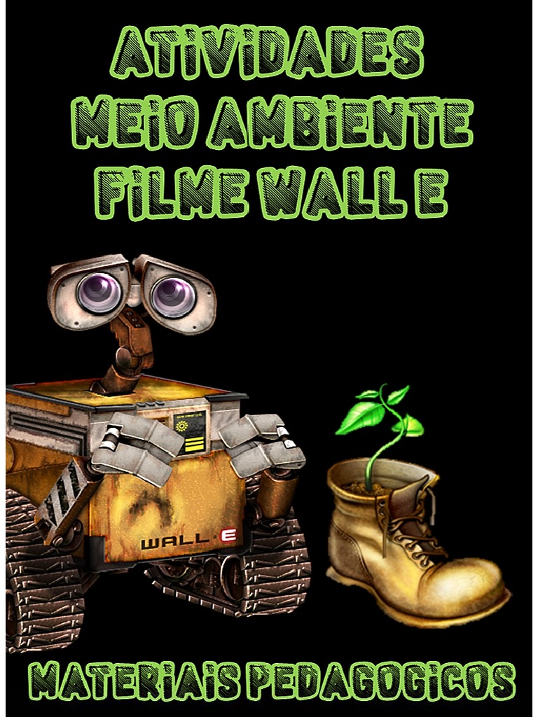 Sequencia Filme Wall e Meio Ambiente Materiais Pedagógicos | PDF