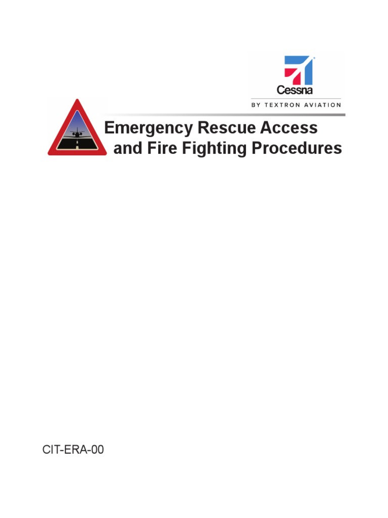 Cessna Emergency Rescue Access and Fire Fighting Procedures - Citation ...