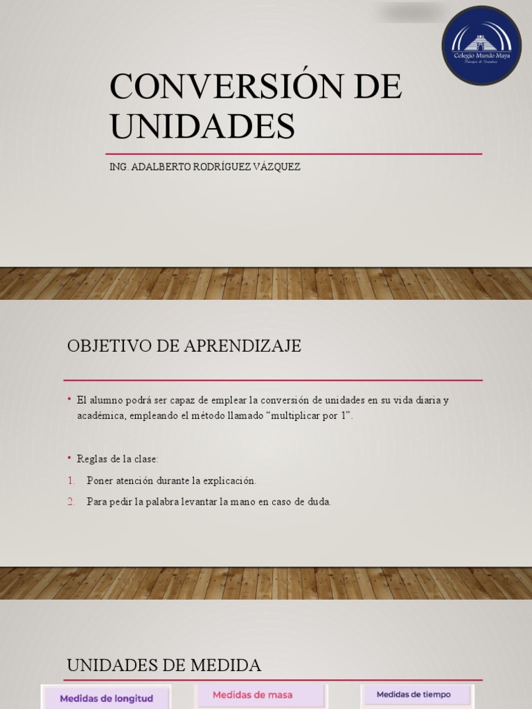 Conversión de Unidades COLEGIO MUNDO MAYA | PDF | Multiplicación | Notación