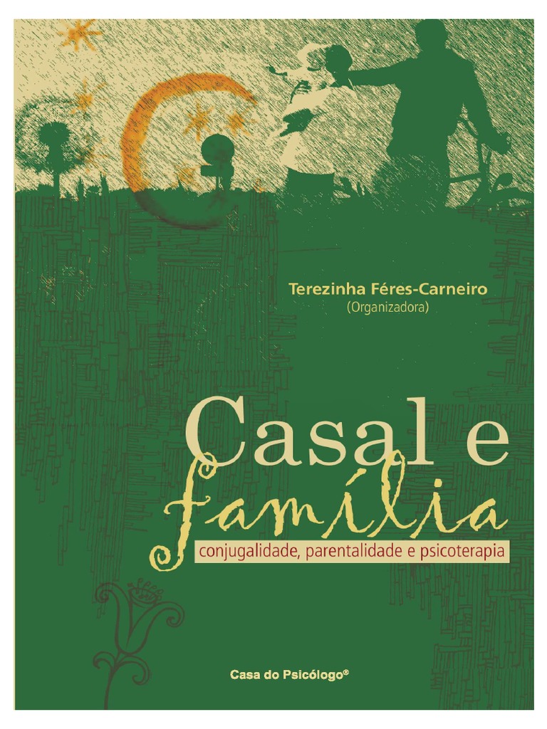 Casal e Familia - Conjugalidade, Parentalidade e Psicoterapia | PDF