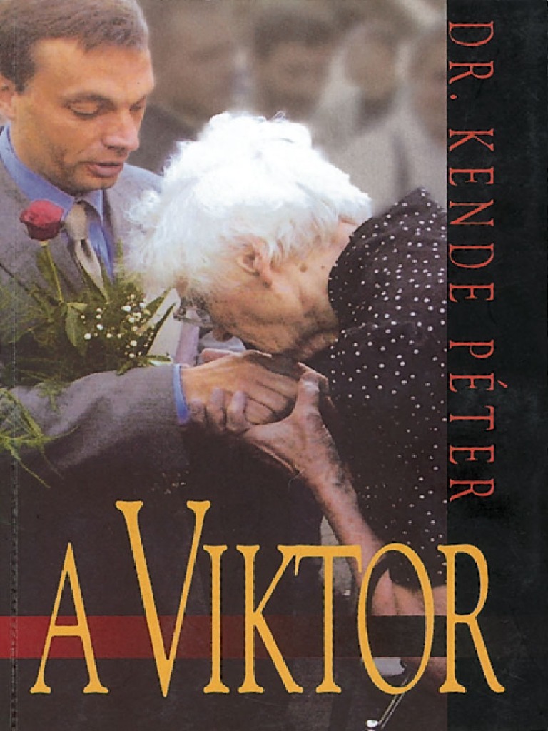 Adoc - Pub DR Kende Peter A Viktor Orban Viktorrol Reszletek | PDF