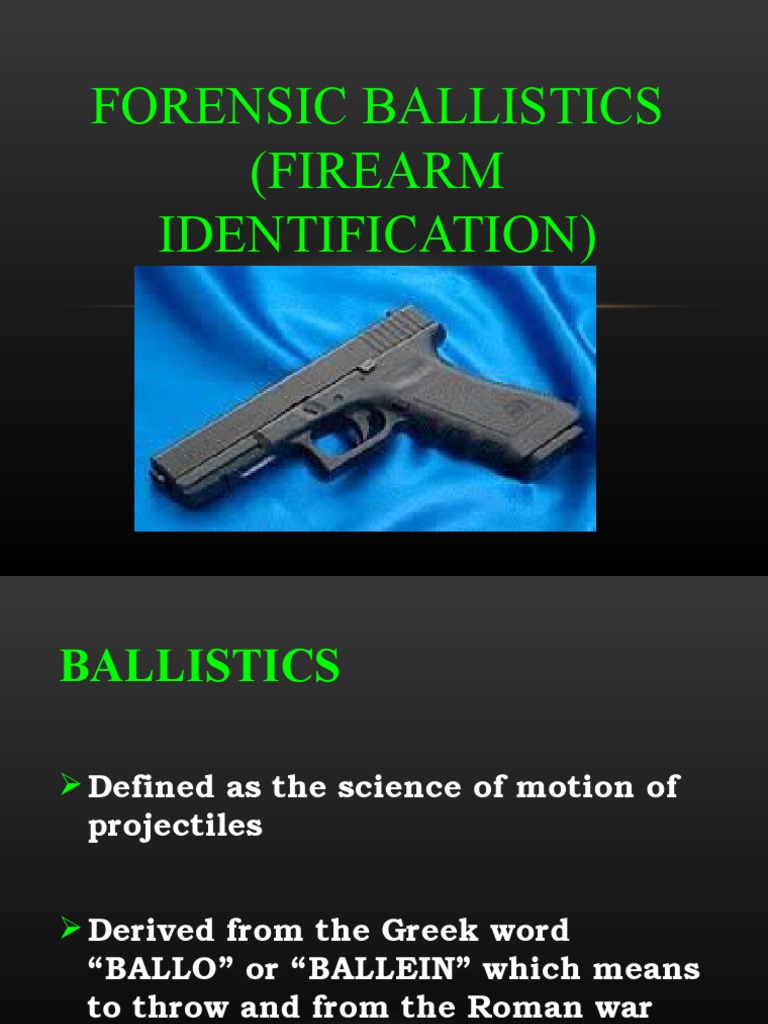 Forensic Ballistics | PDF | Firearms | Bullet