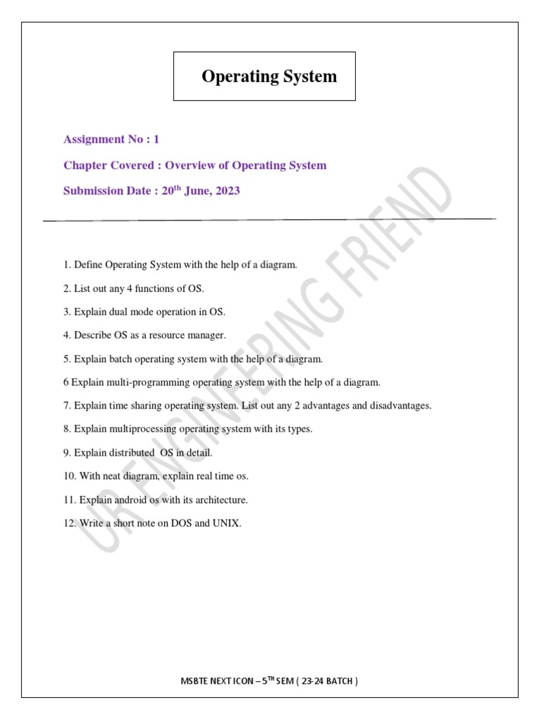 Operating System: Assignment No: 1 Chapter Covered: Overview of Operating System Submission Date ...