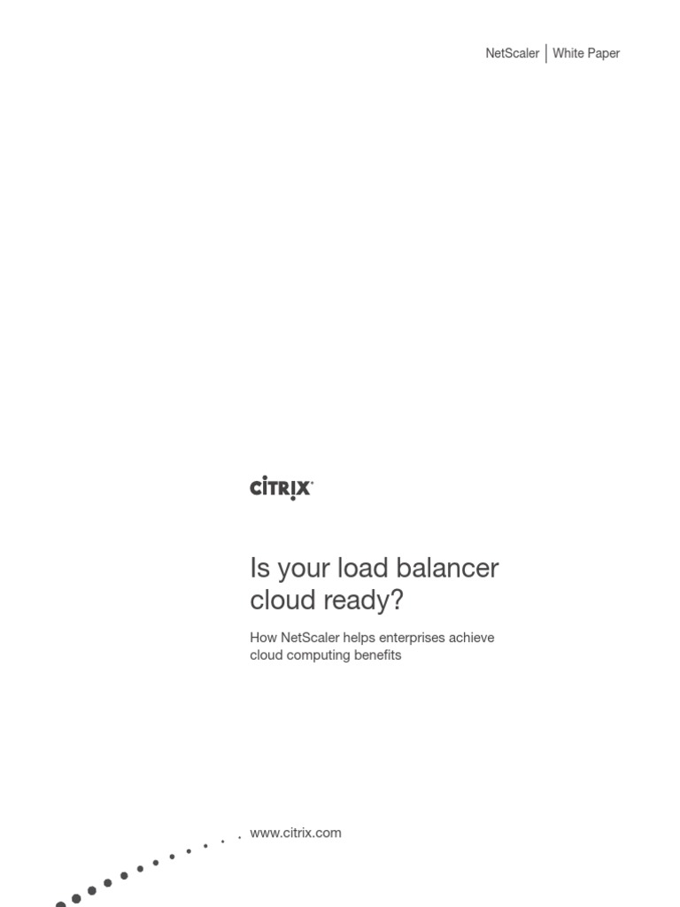 Citrix Netscaler Whitepaper-Is-Your-Load-Balancer-Cloud-Ready | PDF | Cloud Computing | Citrix ...