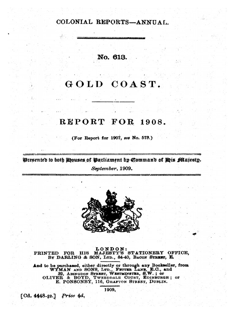 Colonial Reports Annual N° 613 Gold Coast - Reports For 1908 - Rep Rien ...
