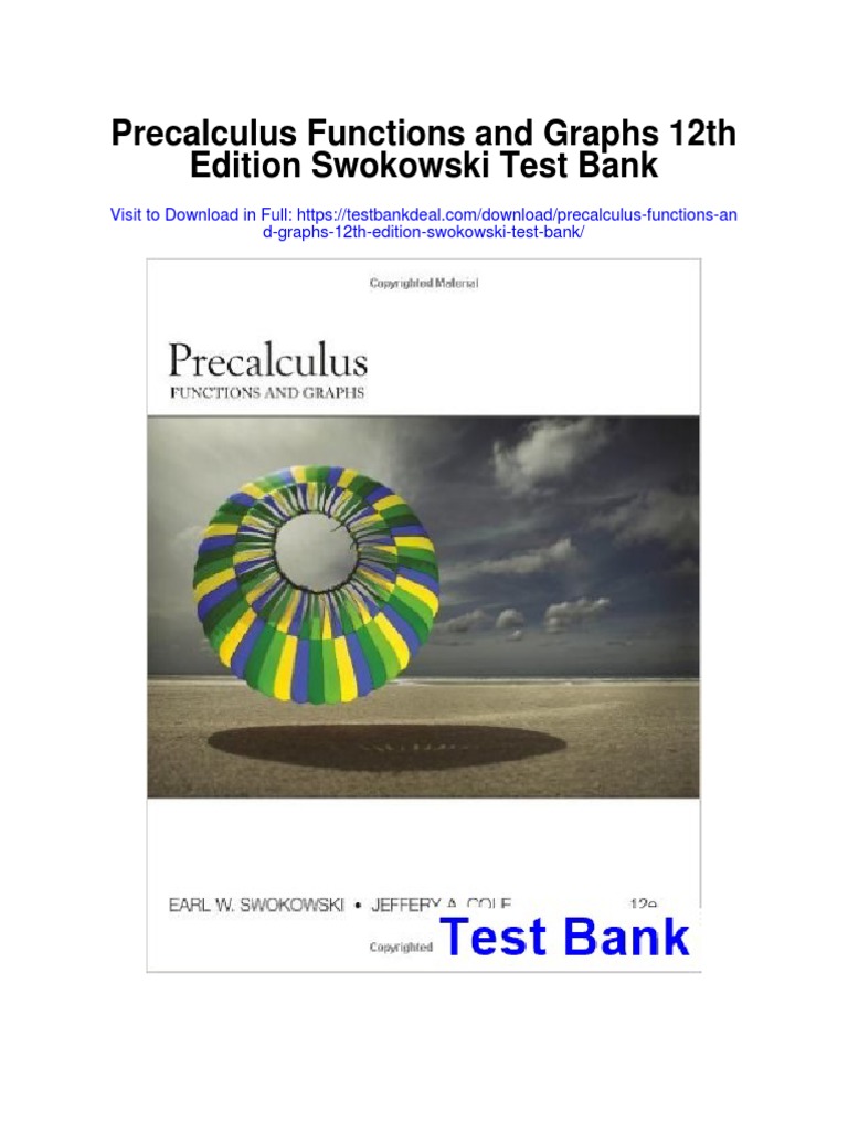 Precalculus Functions And Graphs 12th Edition Swokowski Test Bank Pdf