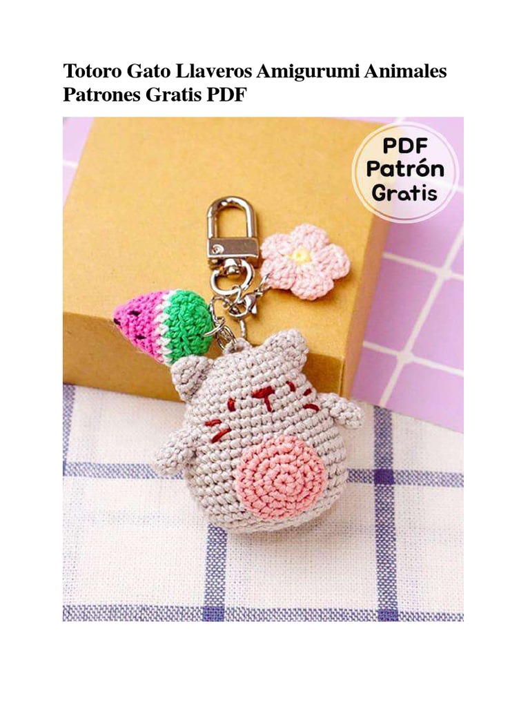 Totoro Gato Llaveros Amigurumi Animales Patrones Gratis PDF | PDF