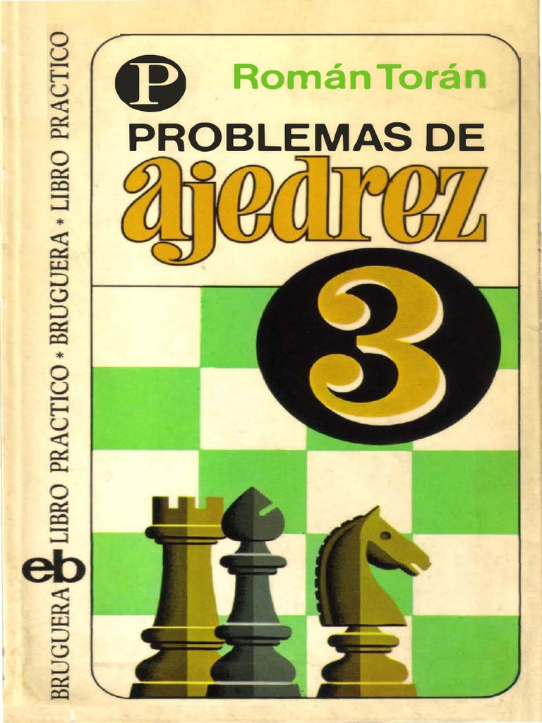 Toran Roman - Problemas de Ajedrez 3 1975-OCR, Exe, 193p | PDF | Ajedrez | Juegos de mesa ...