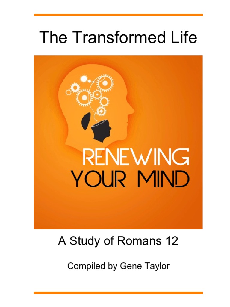 The Transformed Life: A Study of Romans 12 | PDF | Paul The Apostle ...