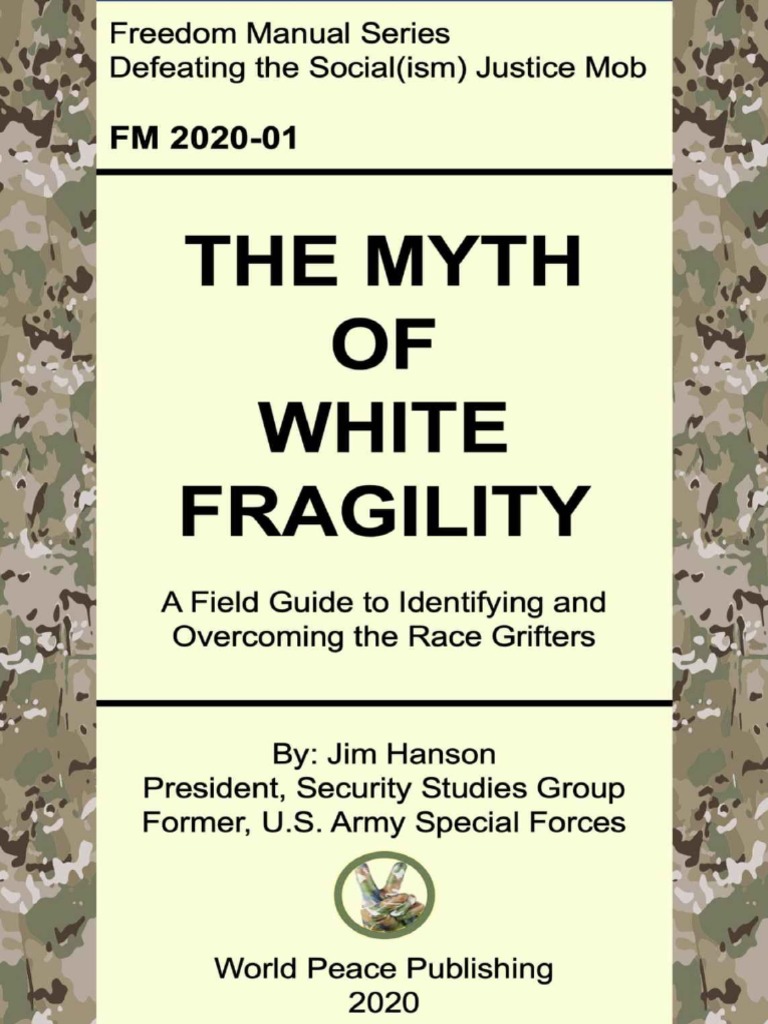 The Myth of White Fragility A Field Guide To Identifying and Overcoming The Race Grifters | PDF ...