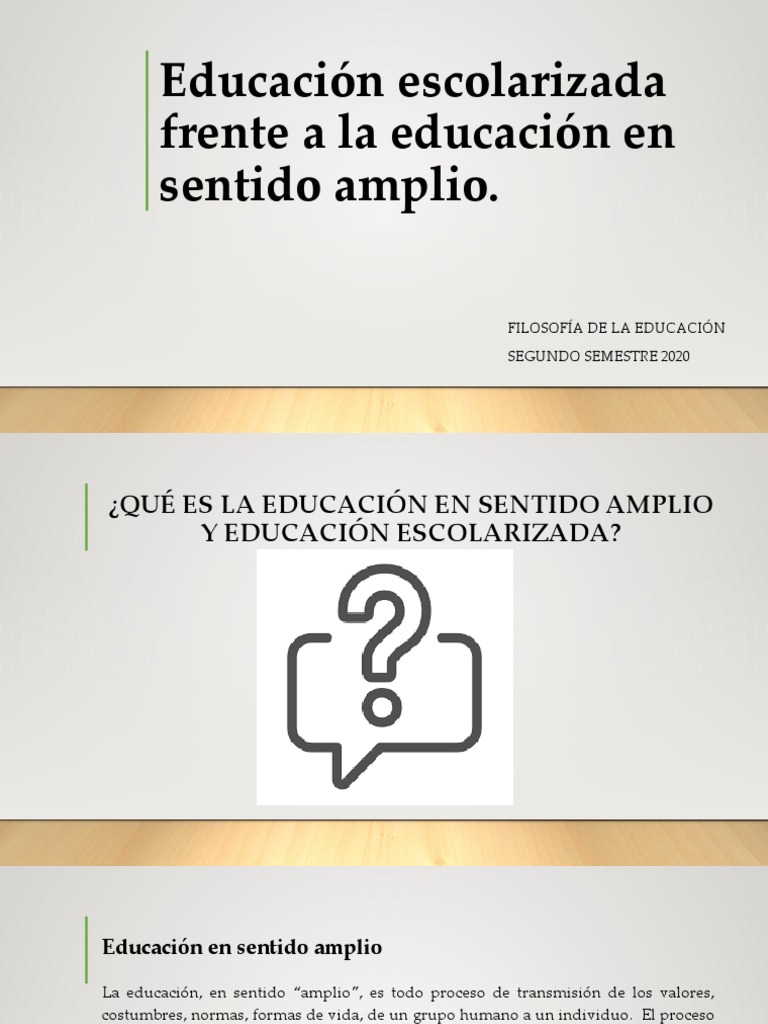 Educación Escolarizada Frente A La Educación en Sentido 25 de Julio ...