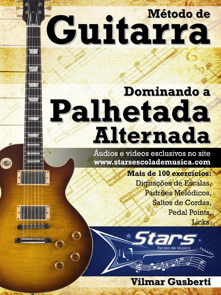 Dominando A Palhetada Alternada | PDF | Guitarras | Instrumentos de corda Dominando A Palhetada Alternada | PDF | Guitarras | Instrumentos de corda