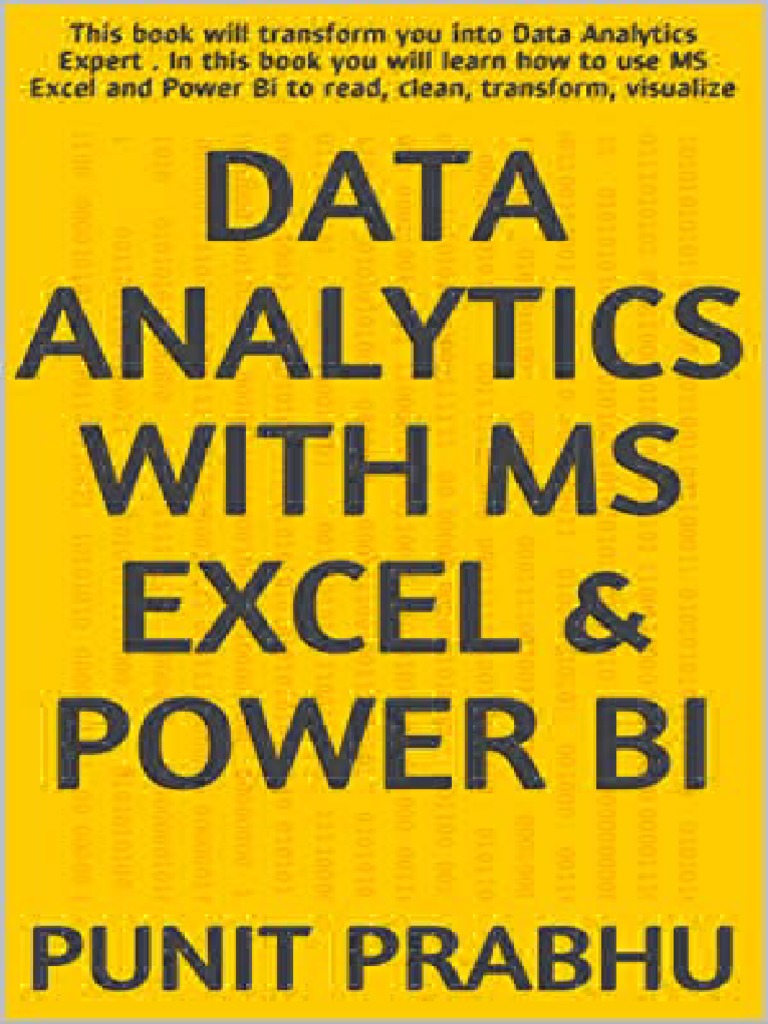 Data Analytics With MS Excel Power BI This Book Will Transform You Into Data Analytics Expert ...