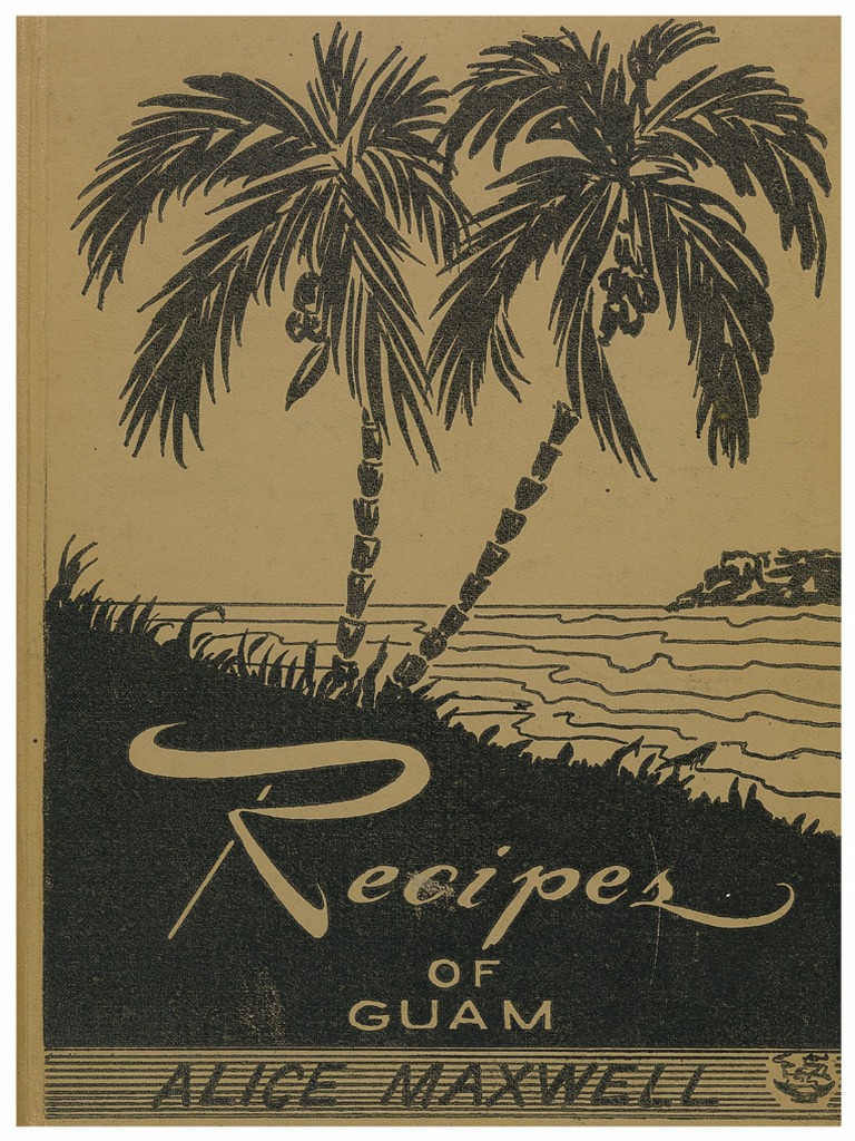 Recipes of Guam - Alice Maxwell - (1954) | PDF
