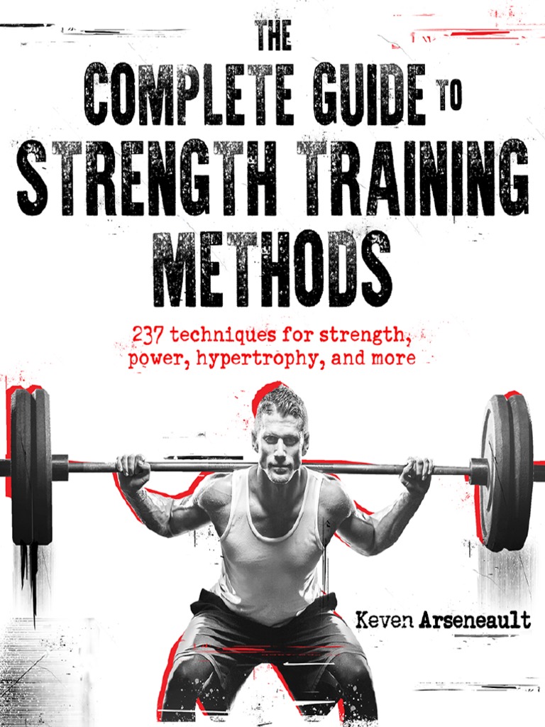 Keven Arseneault - The Complete Guide To Strength Training Methods-Human Kinetics (2023) | PDF ...