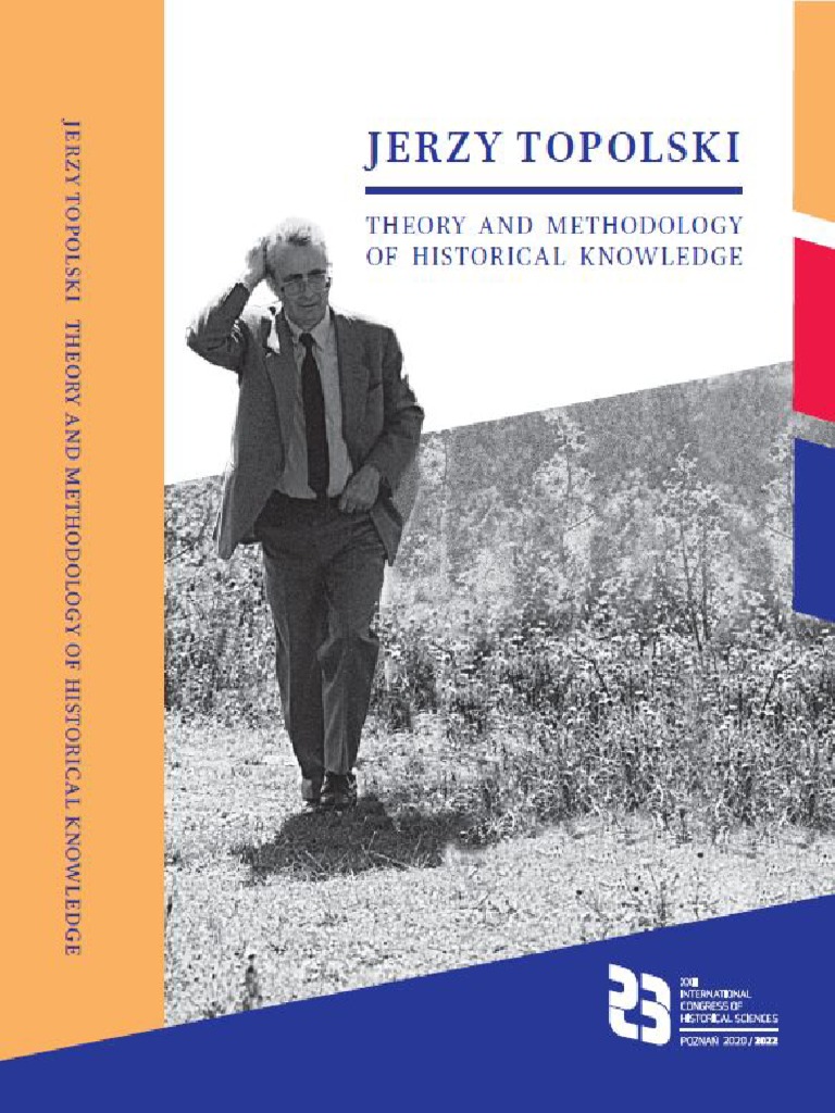 Topolski Jerzy Theory and Methodology of History | Download Free PDF ...
