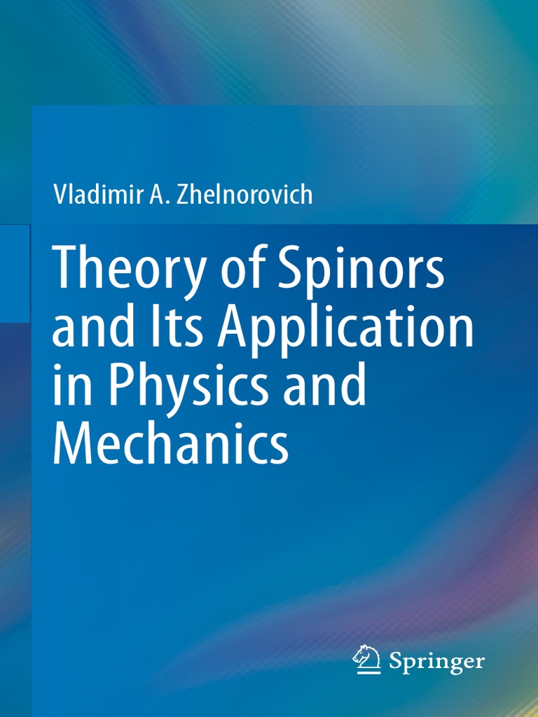 Theory of Spinors and Its Application in Physics and Mechanics by ...