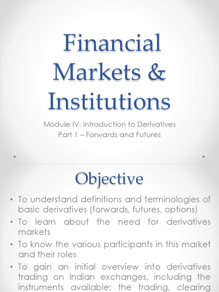 FMI - Module IV - Derivatives - Futures & Forwards-1 | PDF | Futures ...