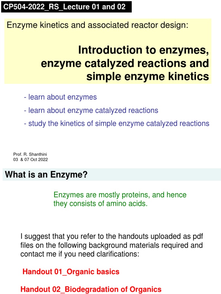 CP504 - 2022 - RS - Lectures01and02 - Introduction To Enzymes, Enzyme ...