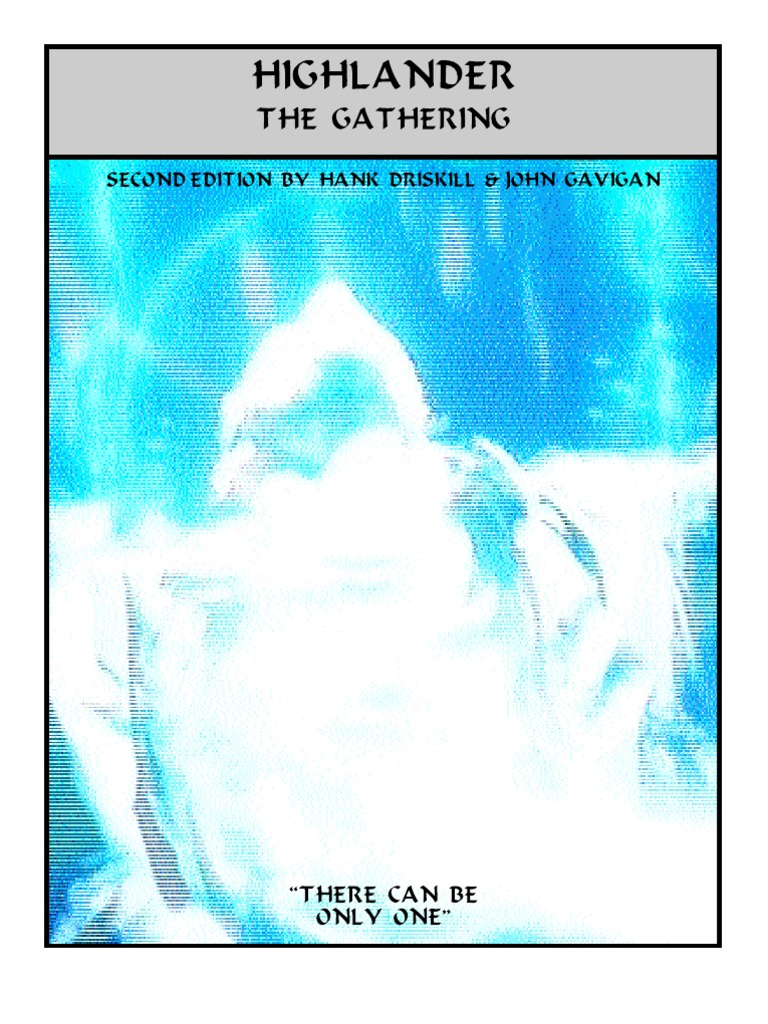 Highlander - The Gathering | PDF | Fictional Superhuman Features Or ...
