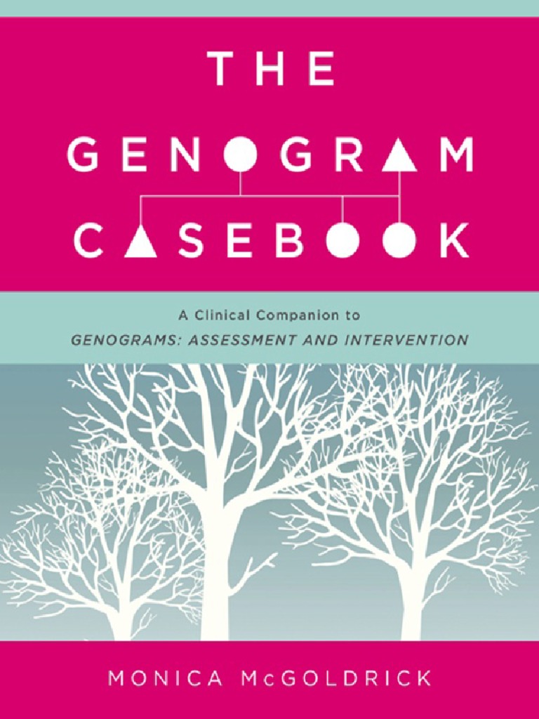 Monica Mcgoldrick The Genogram Casebook | PDF | Psychotherapy ...