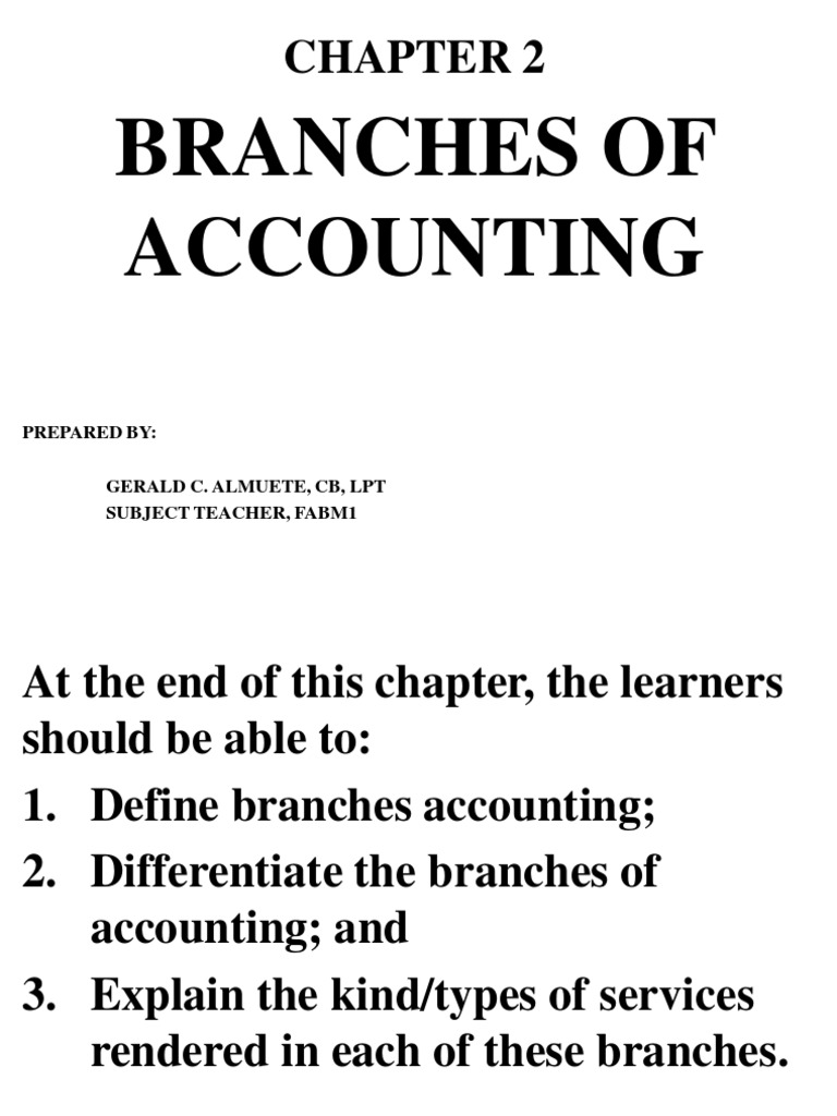 Chapter 2 BRANCHES OF ACCTG | PDF | Accounting | Certified Public ...