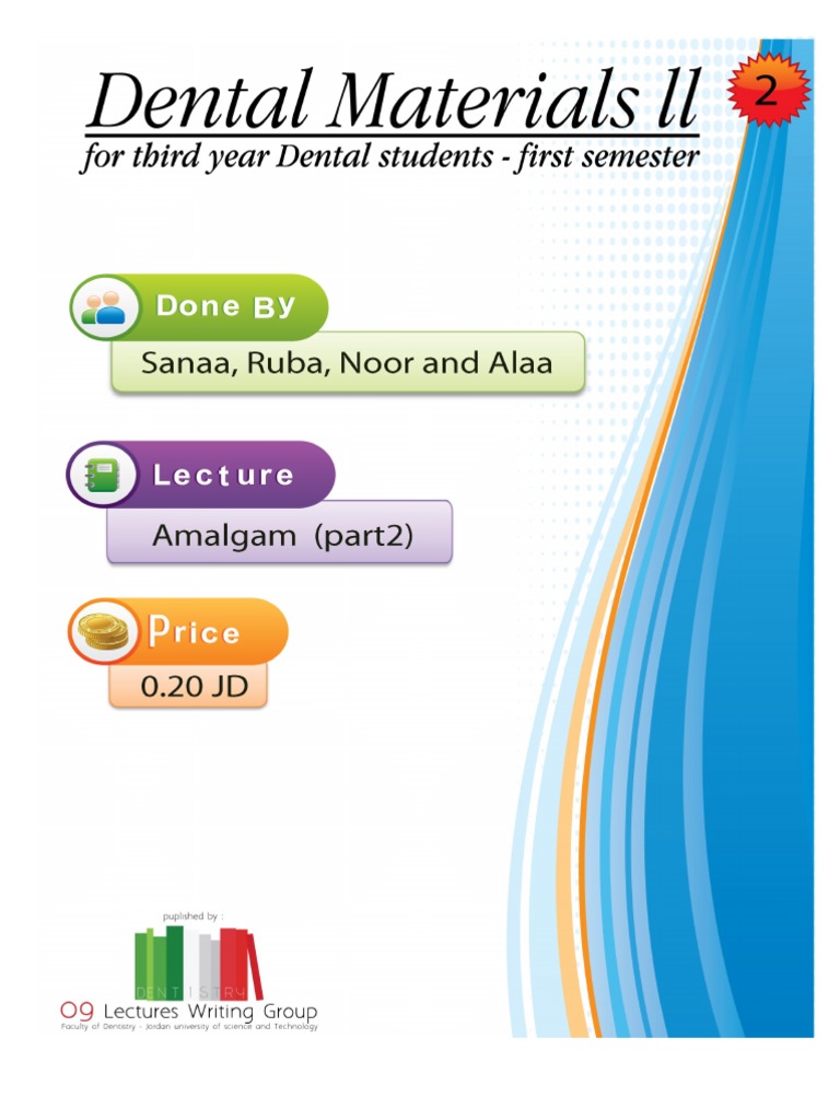 Lecture 2, Dental Amalgam II (Script) | PDF | Tooth Enamel | Materials