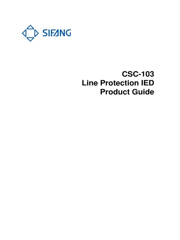 SIFANG CSC-103 - V1.01 - Line Protection IED Product Guide - 2012-08 ... SIFANG CSC-103 - V1.01 - Line Protection IED Product Guide - 2012-08 ...